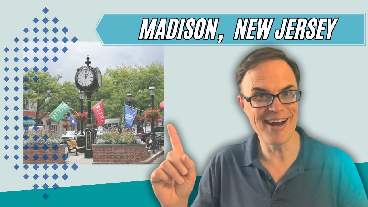 Moving to Madison, New Jersey: Historic Charm with a Modern Twist ...